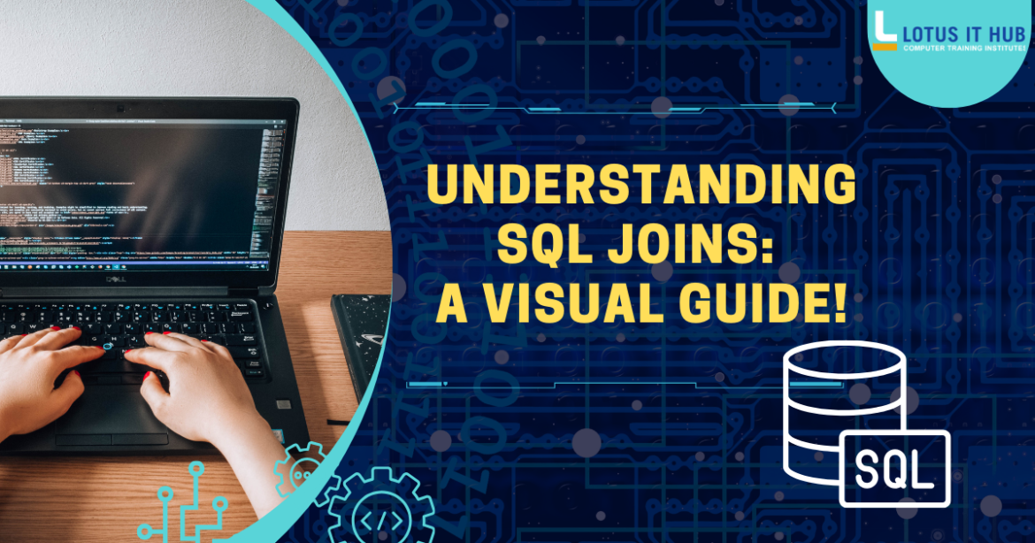 Understanding Sql Joins A Visual Guide 8648