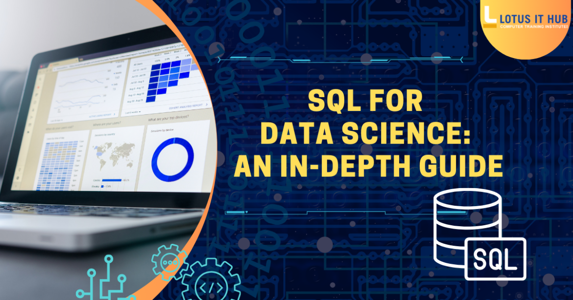 SQL for Data Science: An In-Depth Guide